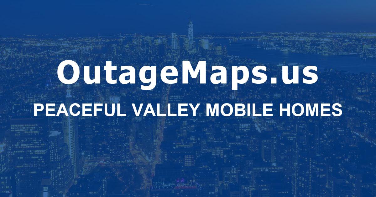 Peaceful Valley Mobile Homes Power Outages Map