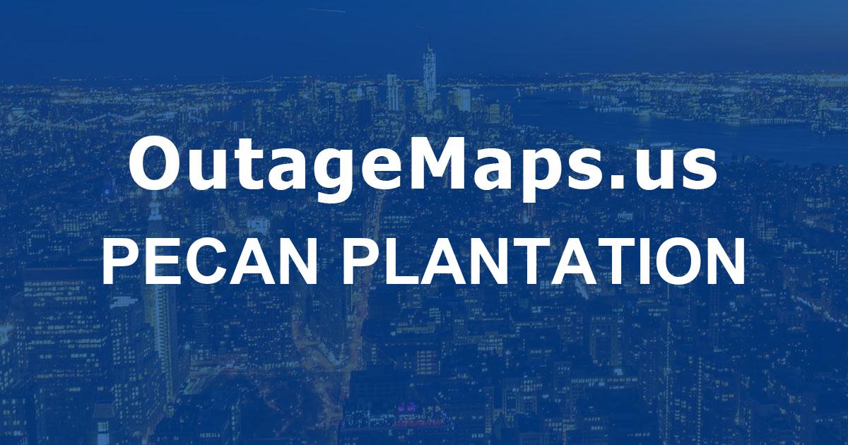 Pecan Plantation Power Outages Map