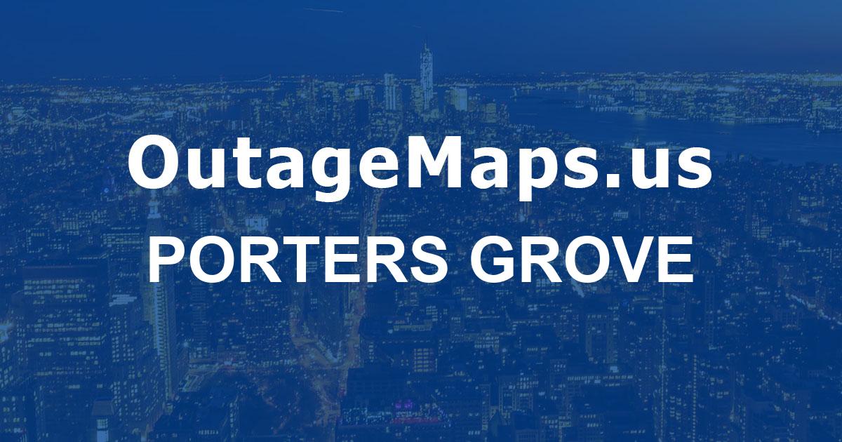 Porters Grove Power Outages Map