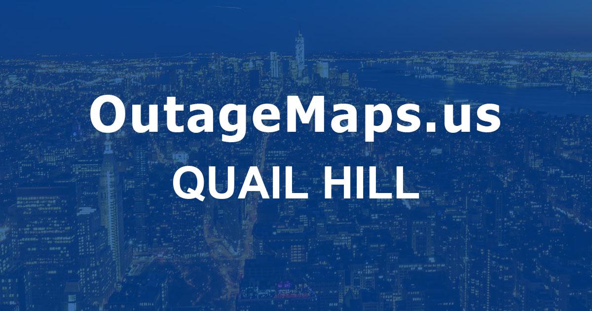 Quail Hill Power Outages Map