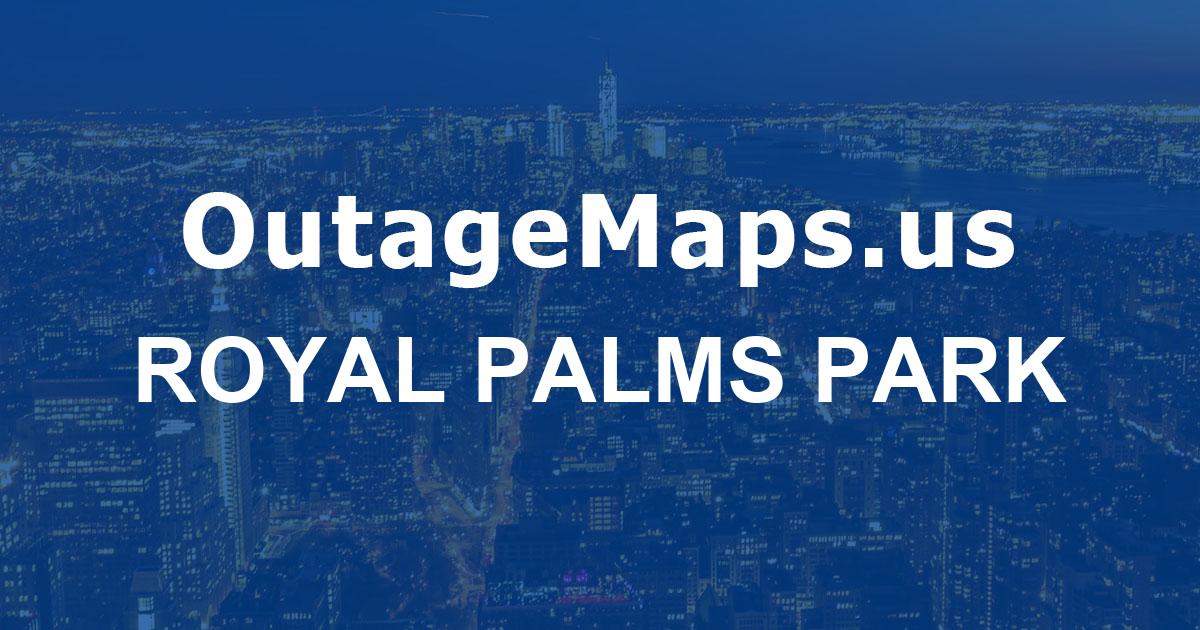 Royal Palms Park Power Outages Map