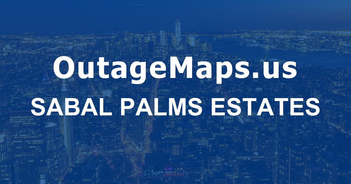 Sabal Palms Estates Power Outages Map