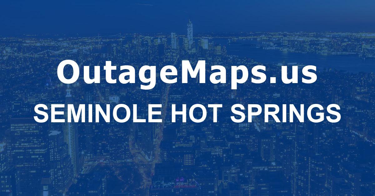 Seminole Hot Springs Power Outages Map