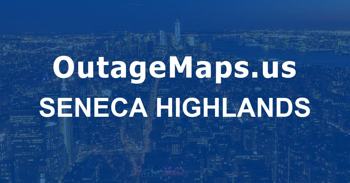 Seneca Highlands Power Outages Map