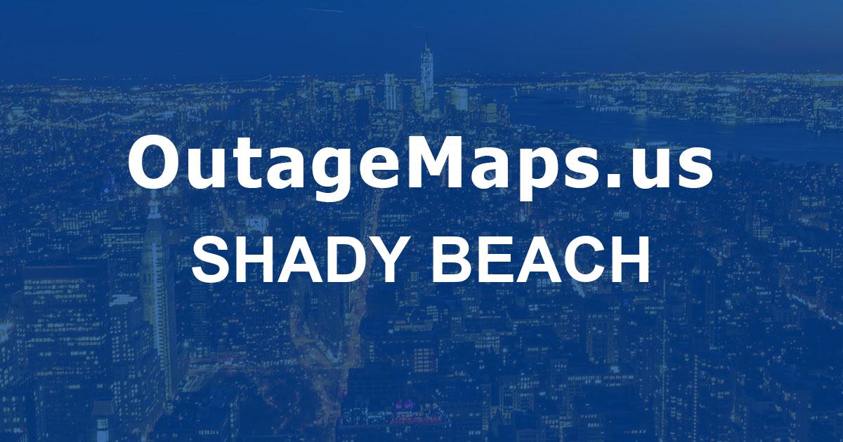 Shady Beach Power Outages Map