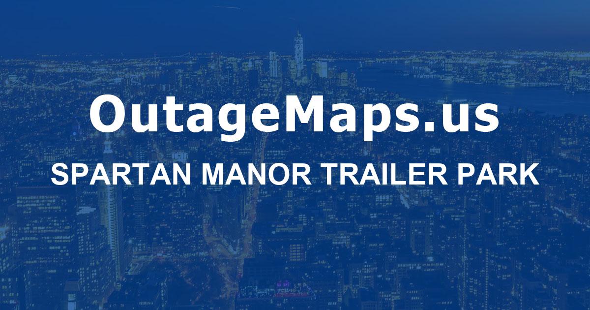 Spartan Manor Trailer Park Power Outages Map