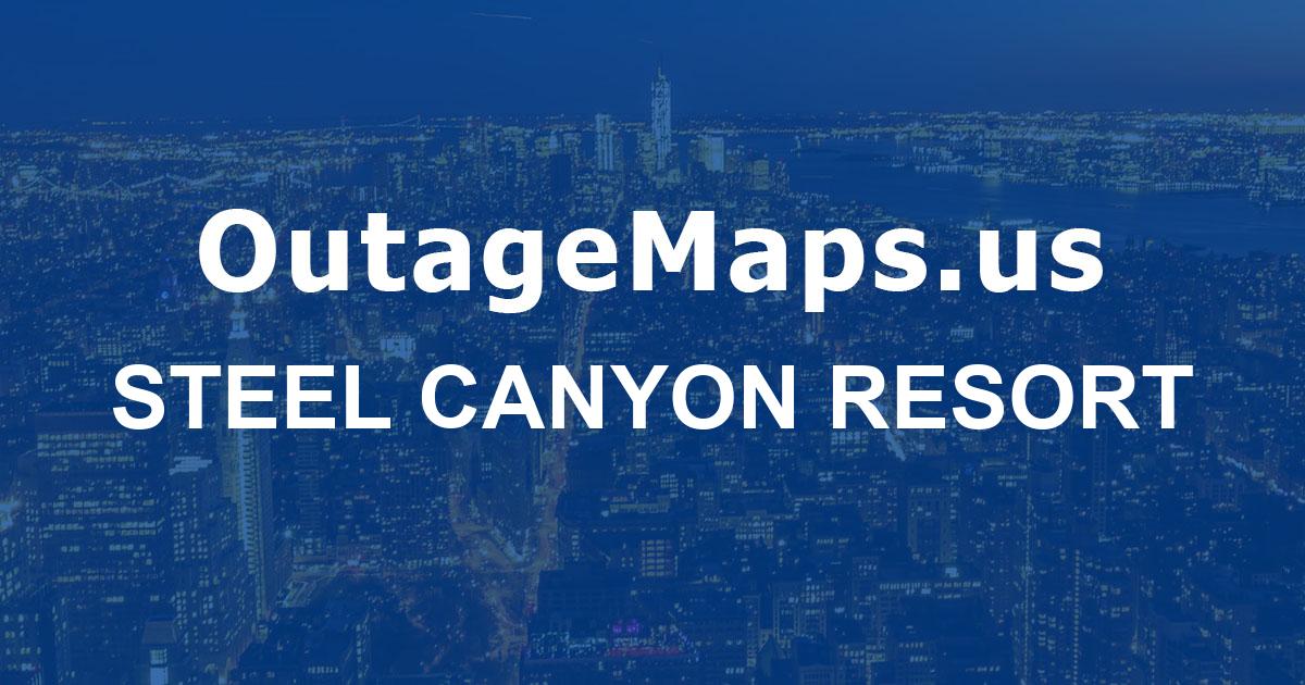 Steel Canyon Resort Power Outages Map