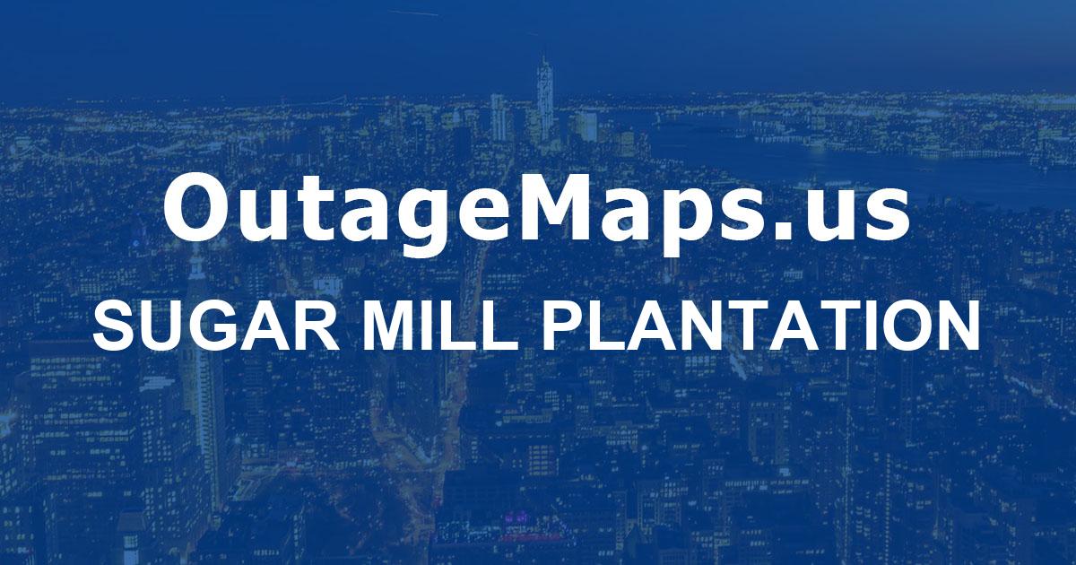 Sugar Mill Plantation Power Outages Map