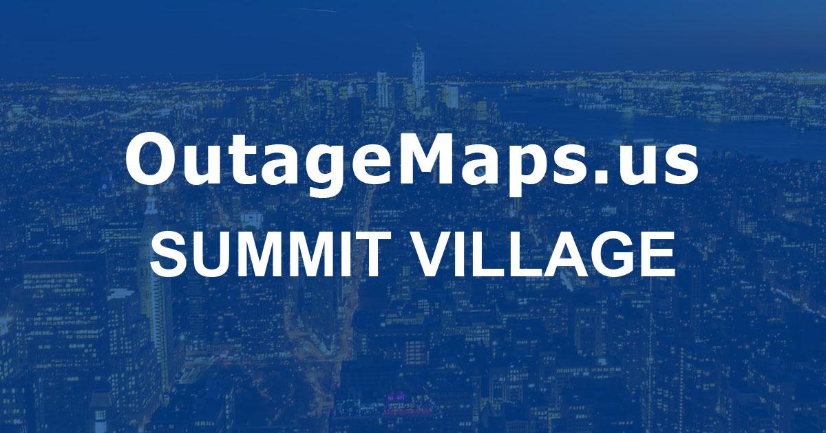 Summit Village Power Outages Map