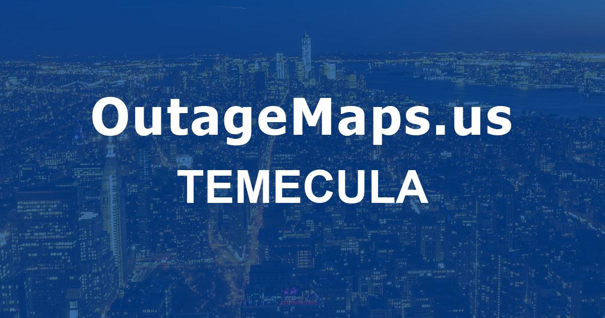 Temecula Power Outages Map