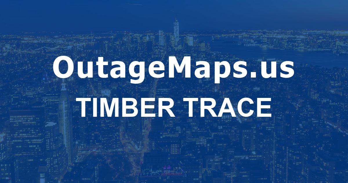 Timber Trace Power Outages Map