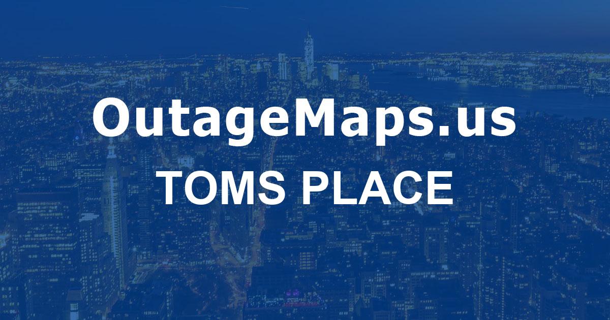 Toms Place Power Outages Map