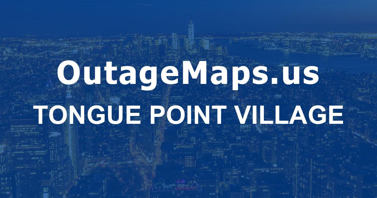 Tongue Point Village Power Outages Map Tongue Point Village Power Outages Map