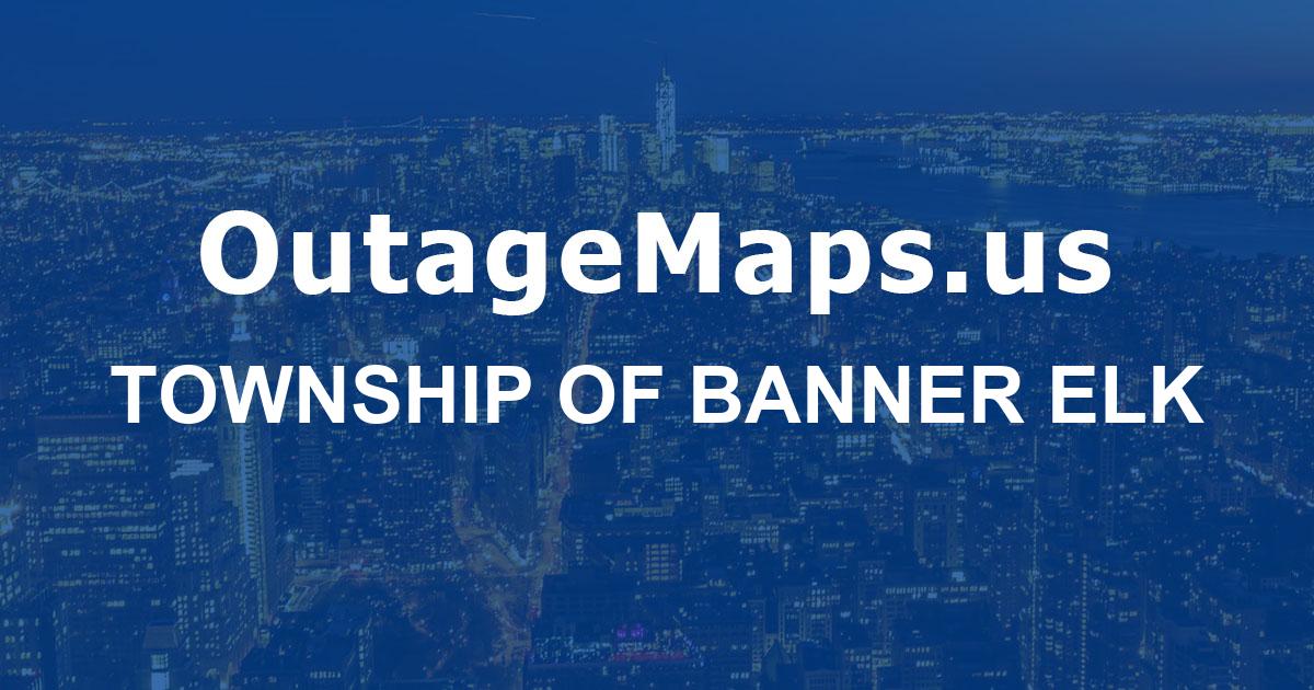 Township of Banner Elk Power Outages Map