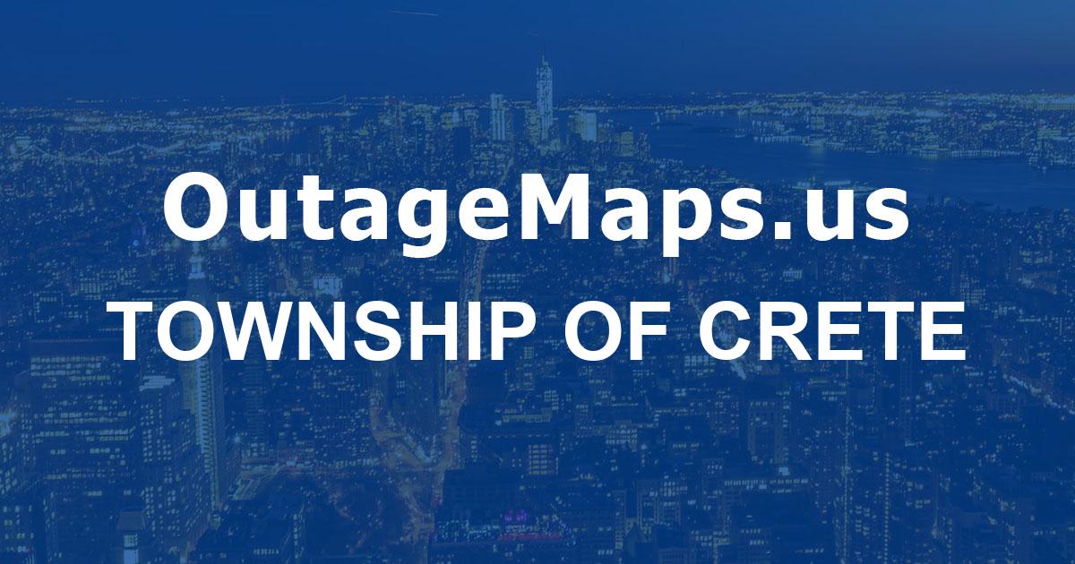 Township of Crete Power Outages Map