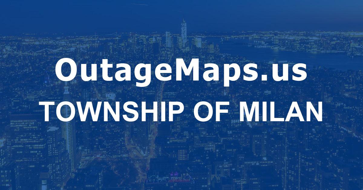 Township of Milan Power Outages Map