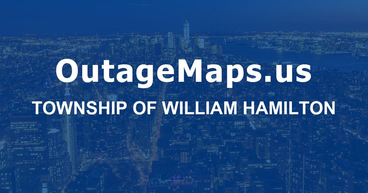 Township of William Hamilton Power Outages Map