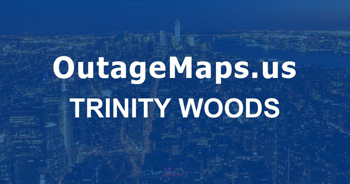 Trinity Woods Power Outages Map