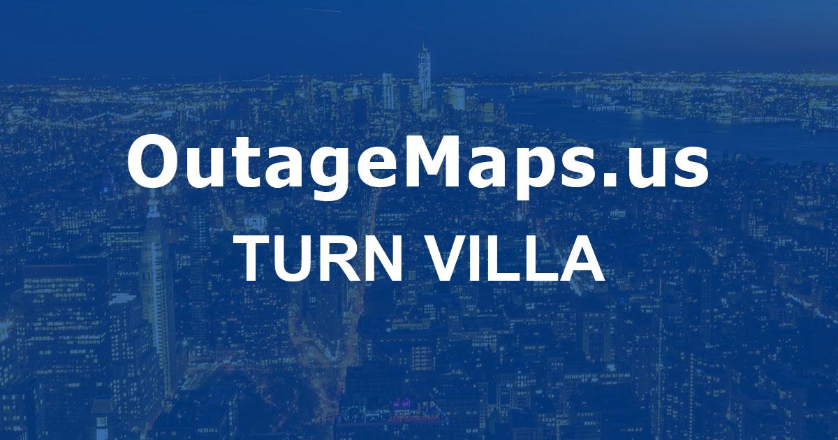 Turn Villa Power Outages Map