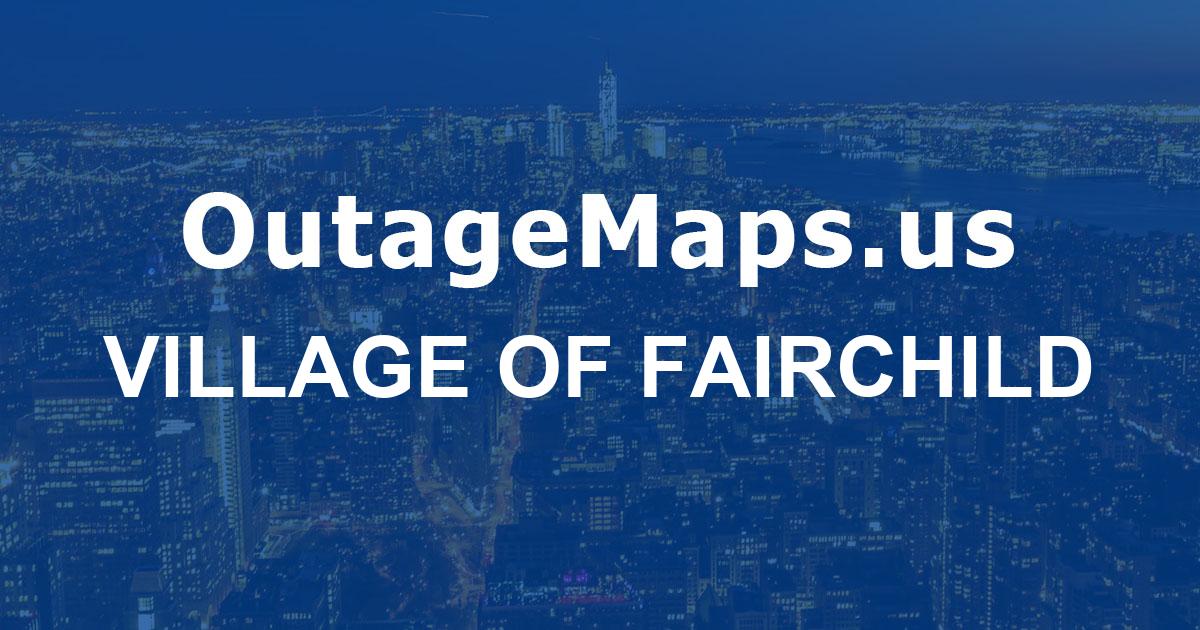 Village of Fairchild Power Outages Map