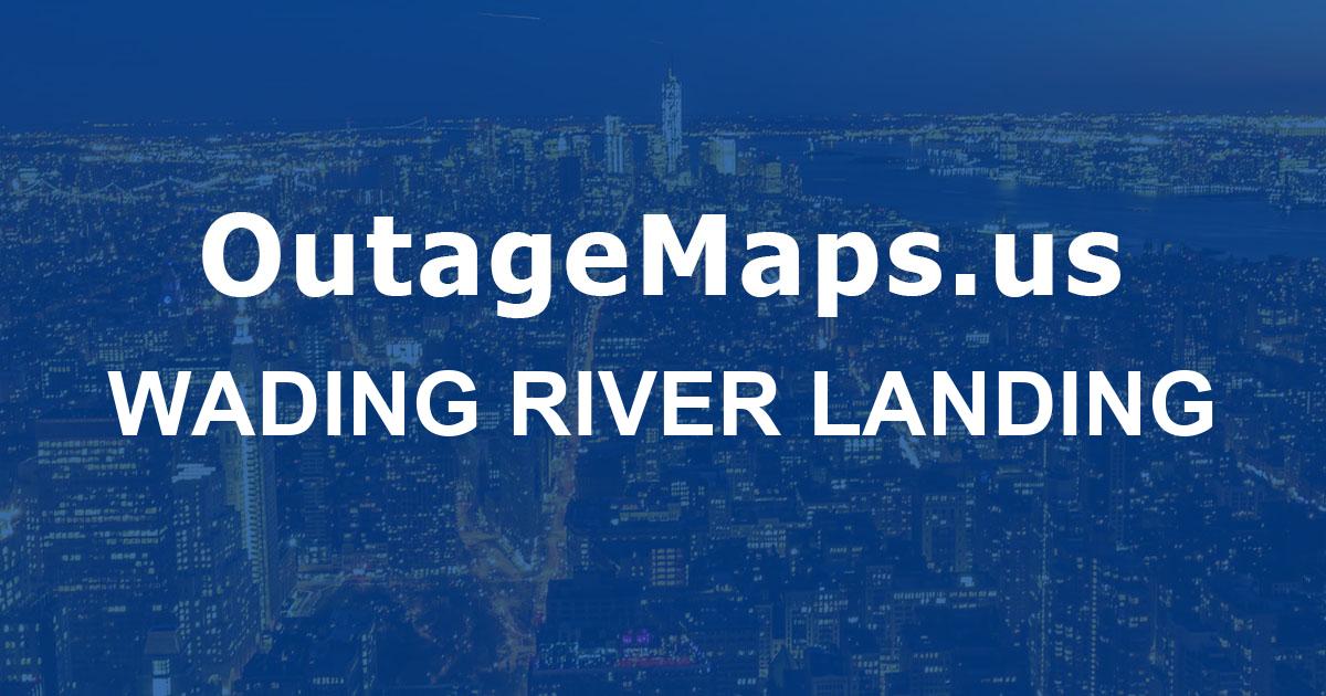Wading River Landing Power Outages Map