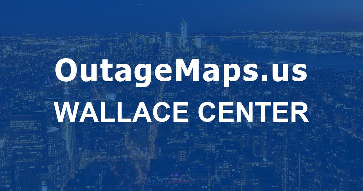 Wallace Center Power Outages Map