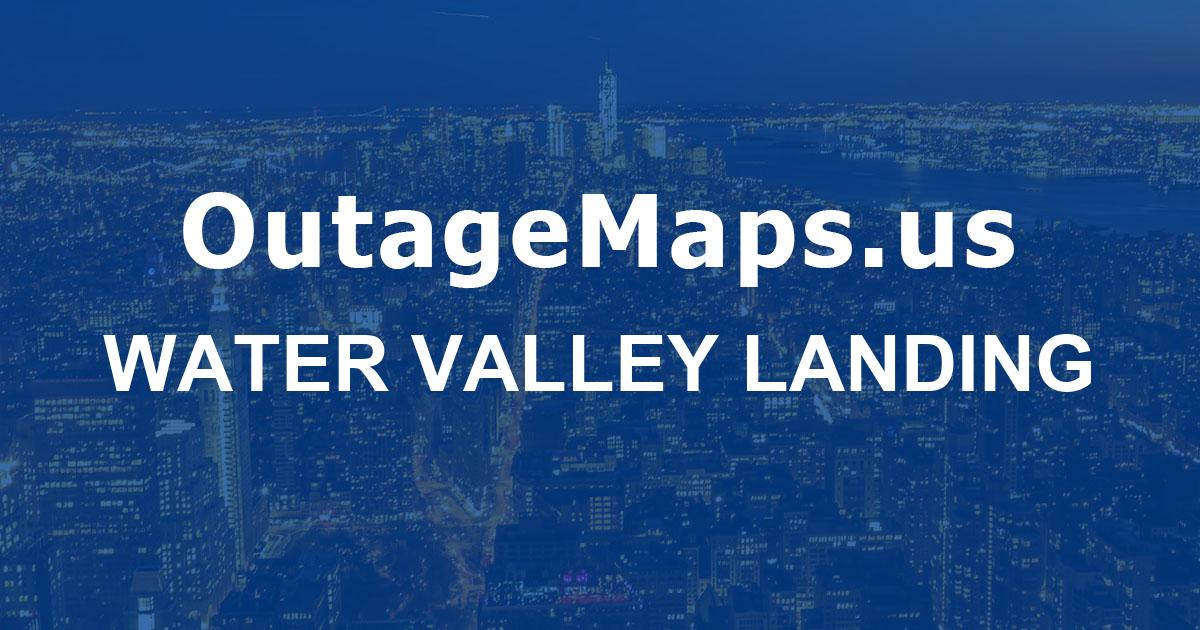 Water Valley Landing Power Outages Map