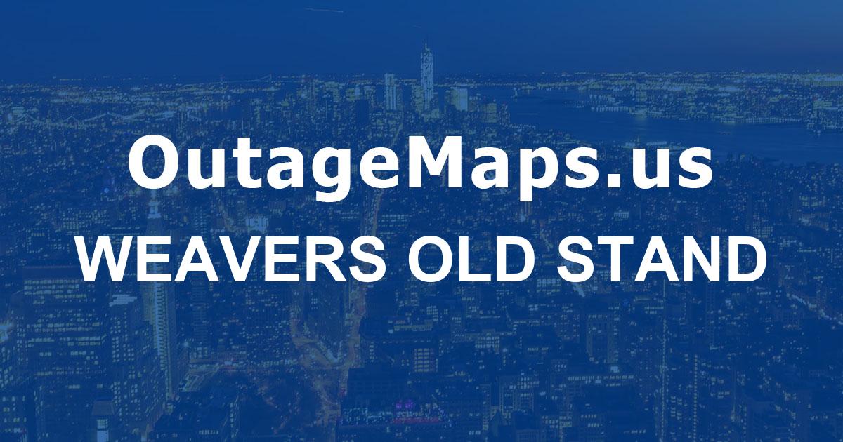 Weavers Old Stand Power Outages Map