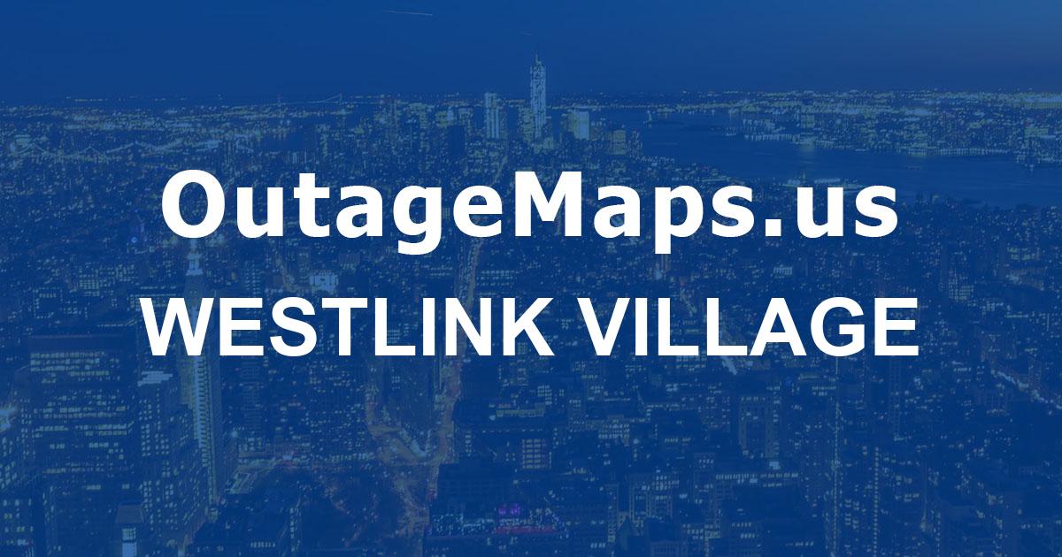 Westlink Village Power Outages Map