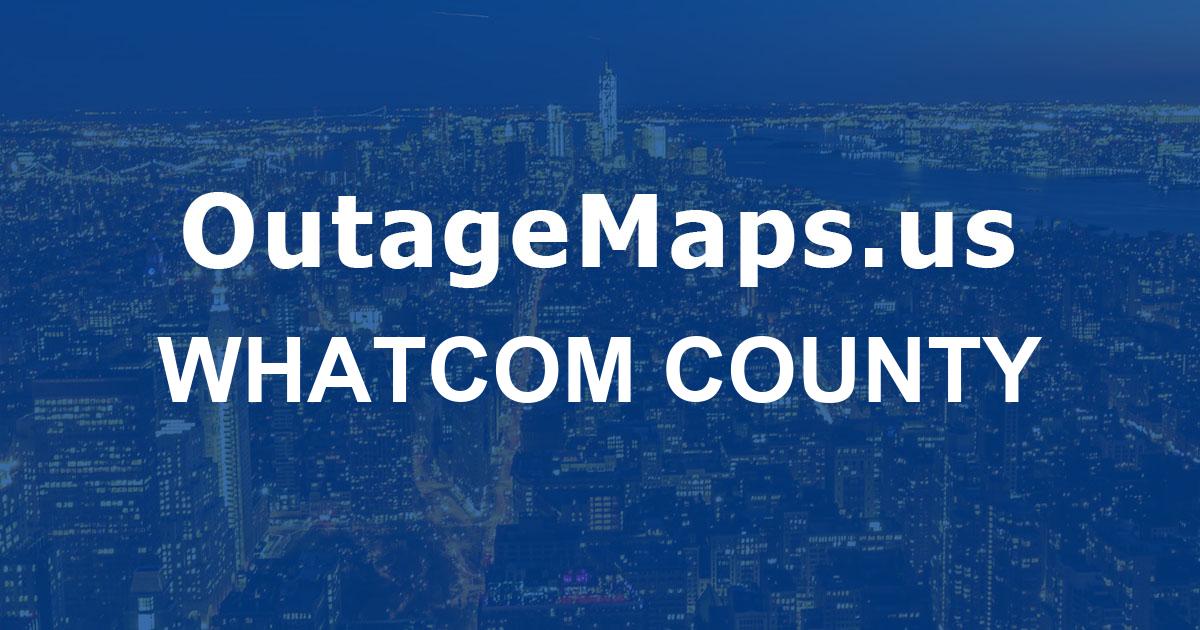Whatcom County Power Outages Map