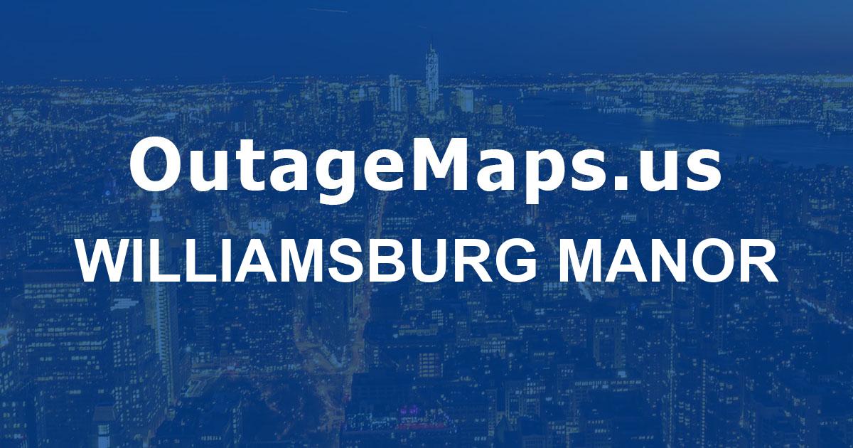 Williamsburg Manor Power Outages Map
